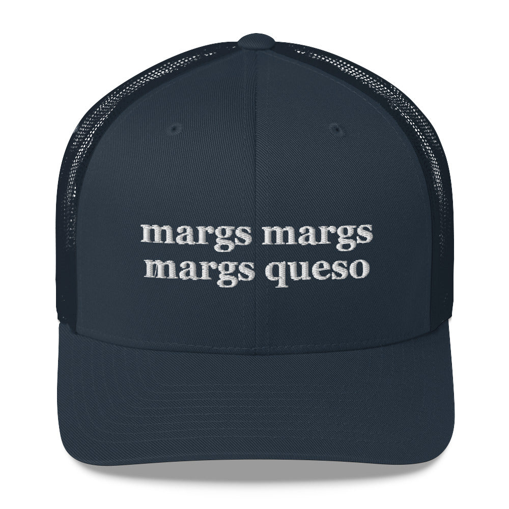 Margs Margs Margs Queso Trucker Hat – Texas Swagger